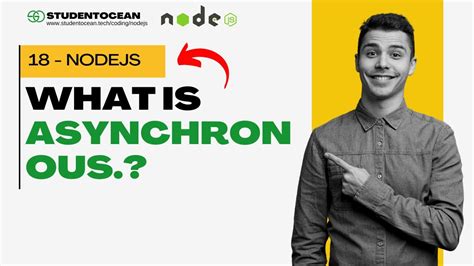 Nodejs 18 What Is Asynchronous Youtube