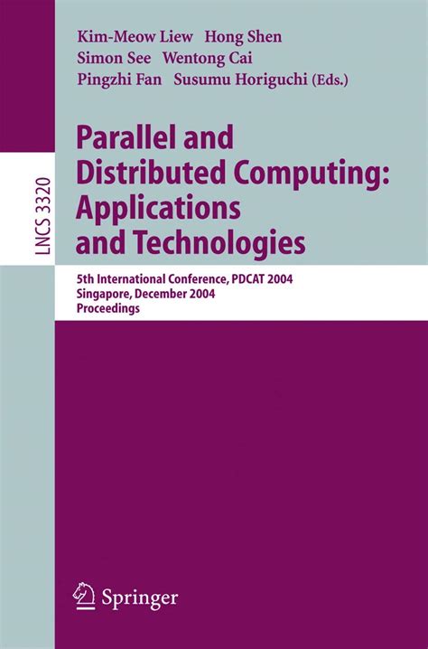 Parallel And Distributed Computing Applications And Technologies 5th International Conference