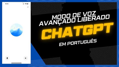 Modo De Voz Avançado No Chat Gpt Testando Novas Funções Com Interações Divertidas Youtube