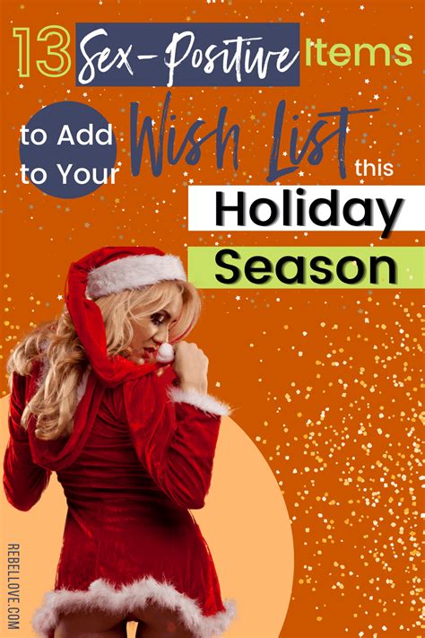 Sex Positive Items To Add To Your Wish Rebel Love