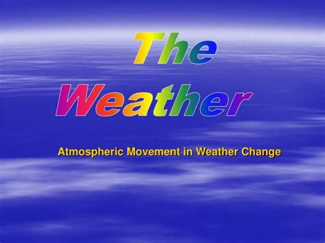 PPT The Weather PowerPoint Presentation Free Download ID 6844662