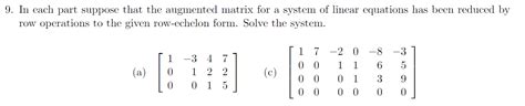 Solved 9. In each part suppose that the augmented matrix for | Chegg.com