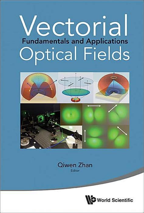 Vectorial Optical Fields Fundamentals And Applications Hardcover