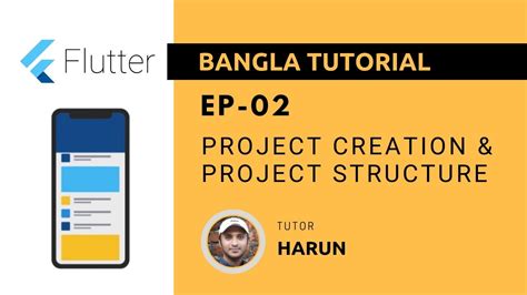 Flutter Tutorial 02 Project Creation And Project Structure Bangla