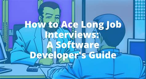 How To Ace Long Interviews A Software Developers Guide It Mob Limited