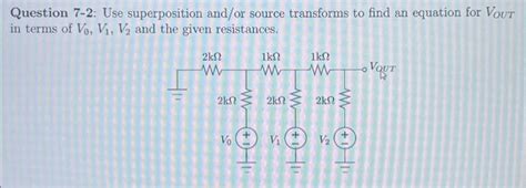 Solved Question 7 2 Use Superposition Andor Source