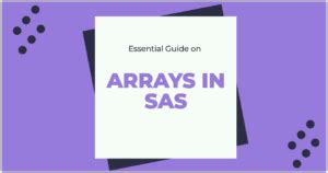 How To Use The SAS Arrays Function To Simplify Your Code TO SAS