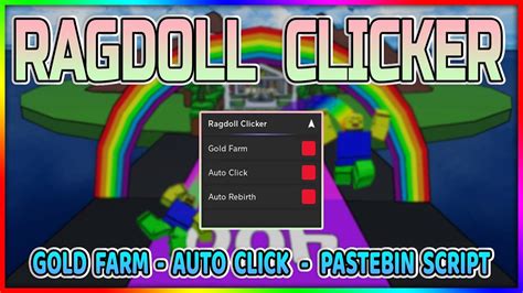 Ragdoll Clicker Script Gold Farm Auto Click And More Pastebin Youtube