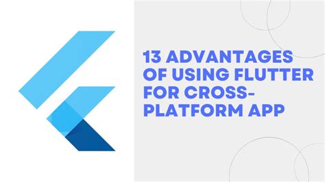 13 advantages of flutter for cross platform app development custom