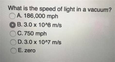 Solved What Is The Speed Of Light In A Vacuum A Chegg
