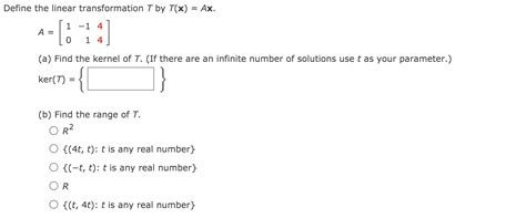 solved define the linear transformation t by t x ax 1 1