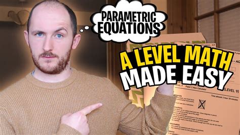 A Level Maths Made Easy Parametric Equations Youtube
