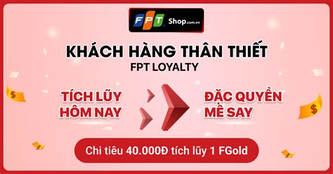 FPT Shop triển khai chương trình FPT Loyalty Fptshop vn