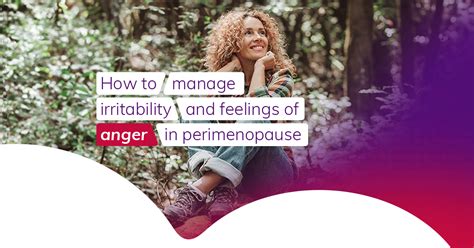 How To Manage Irritability And Feelings Of Anger In Perimenopause