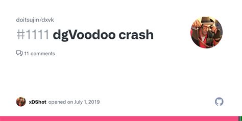 Dgvoodoo Crash · Issue 1111 · Doitsujin Dxvk · Github