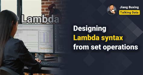 Designing Lambda Syntax From Set Operations By Esproc Spl Medium