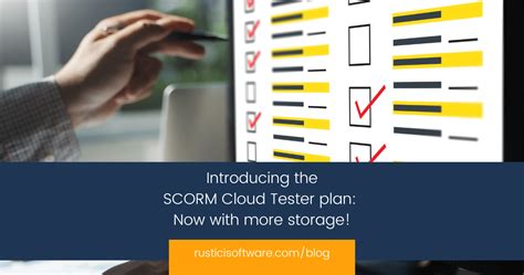 Introducing The Scorm Cloud Tester Plan Now With More Storage