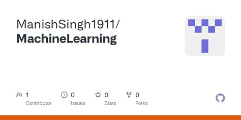 Github Manishsingh1911machinelearning