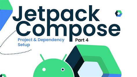 jetpack compose android tutorial project and dependency setup part 4