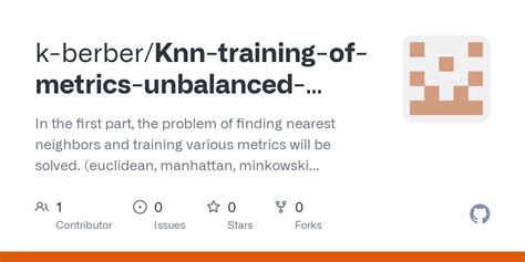Github K Berber Knn Training Of Metrics Unbalanced Tasks In The First Part The Problem Of