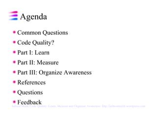 Code Quality Learn Measure And Organize Awareness PPT