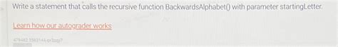 Solved Write A Statement That Calls The Recursive Function