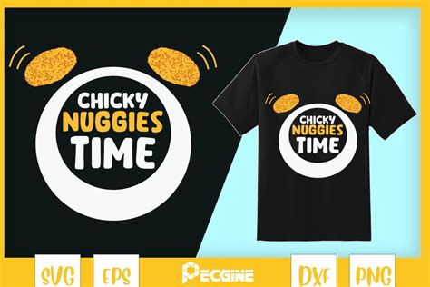 Chicky Nuggies Time Funny Chicken Nugget Graphic By Pecgine · Creative Fabrica