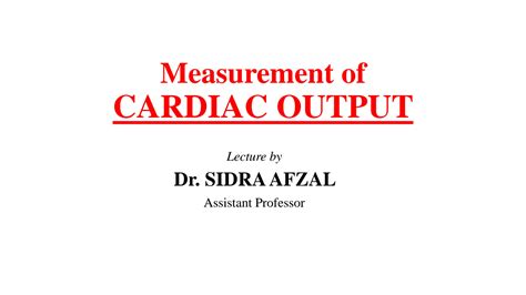 SOLUTION Measurement Of Cardiac Output Pptx For Class Studypool