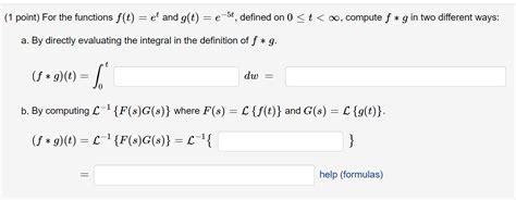solved 1 point for the functions f t et and g t