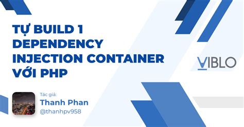 T Build Dependency Injection Container V I Php