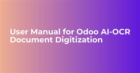 User Manual For Odoo Ai Ocr Document Digitization