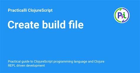 Create Build File Practicalli Clojurescript