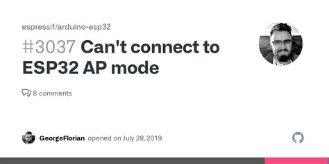 Cant Connect To Esp32 Ap Mode · Issue 3037 · Espressifarduino Esp32