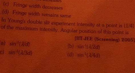 Fringe Width Decreases D Fringe Width Remains Same In Babe S Double S