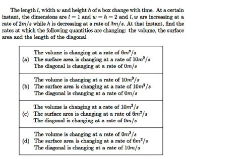 Solved The Length L Width W And Height H Of A Box Change Chegg Com