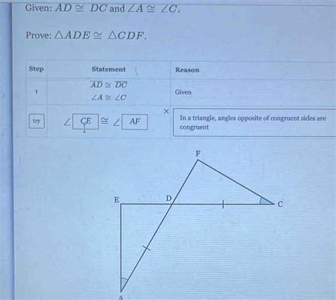 Solved Given Ad≌ Dc And ∠ A≌ ∠ C Prove Ade≌ Cdf Step Statement