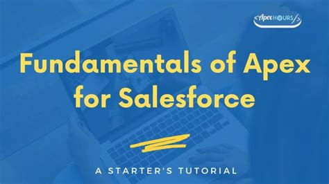 Apex Hours On Linkedin Fundamentals Of Apex For Salesforce A Starter