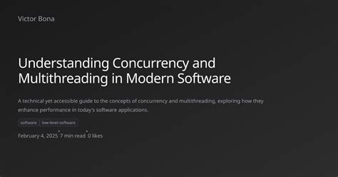 Understanding Concurrency And Multithreading In Modern Software