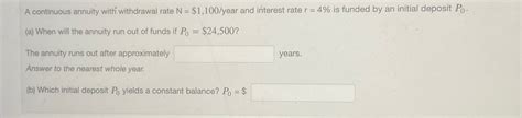Solved A Continuous Annuity With Withdrawal Rate N 1 100
