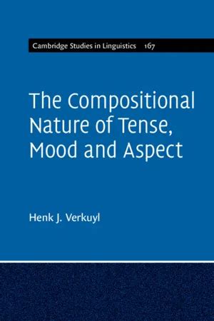 PDF The Compositional Nature Of Tense Mood And Aspect Volume By Henk J Verkuyl EBook