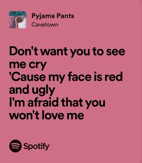 Music Lyrics Spotify Cavetown Pyjamspants Indie Aesthetic Quotes