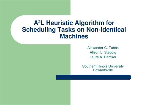 Ppt A 2 L Heuristic Algorithm For Scheduling Tasks On Non Identical