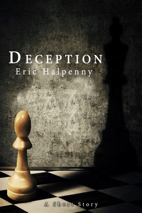 Deception A Short Story To Learn To Read Is To Light A Fire