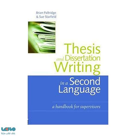 کتاب Thesis And Dissertation Writing In A Second Language خرید با