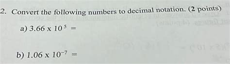 [answered] 2 convert the following numbers to decimal notation 2 points