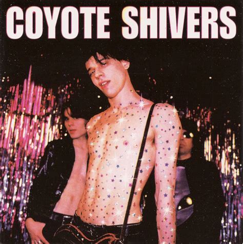 Coyote Shivers Coyote Shivers Releases Discogs