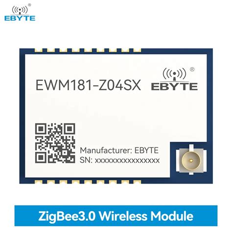 Ebyte Ewm181 Z04sx Easy To Use 2 4ghz Zigbee3 0 Serial Wireless Module