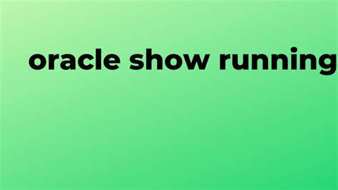 Resuelto Mostrar Trabajo En Ejecución En Oracle Sql Sourcetrail