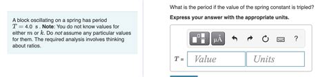 solved what is the period if the value of the spring