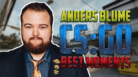 Cs Go Anders Blume Best Moments Youtube
